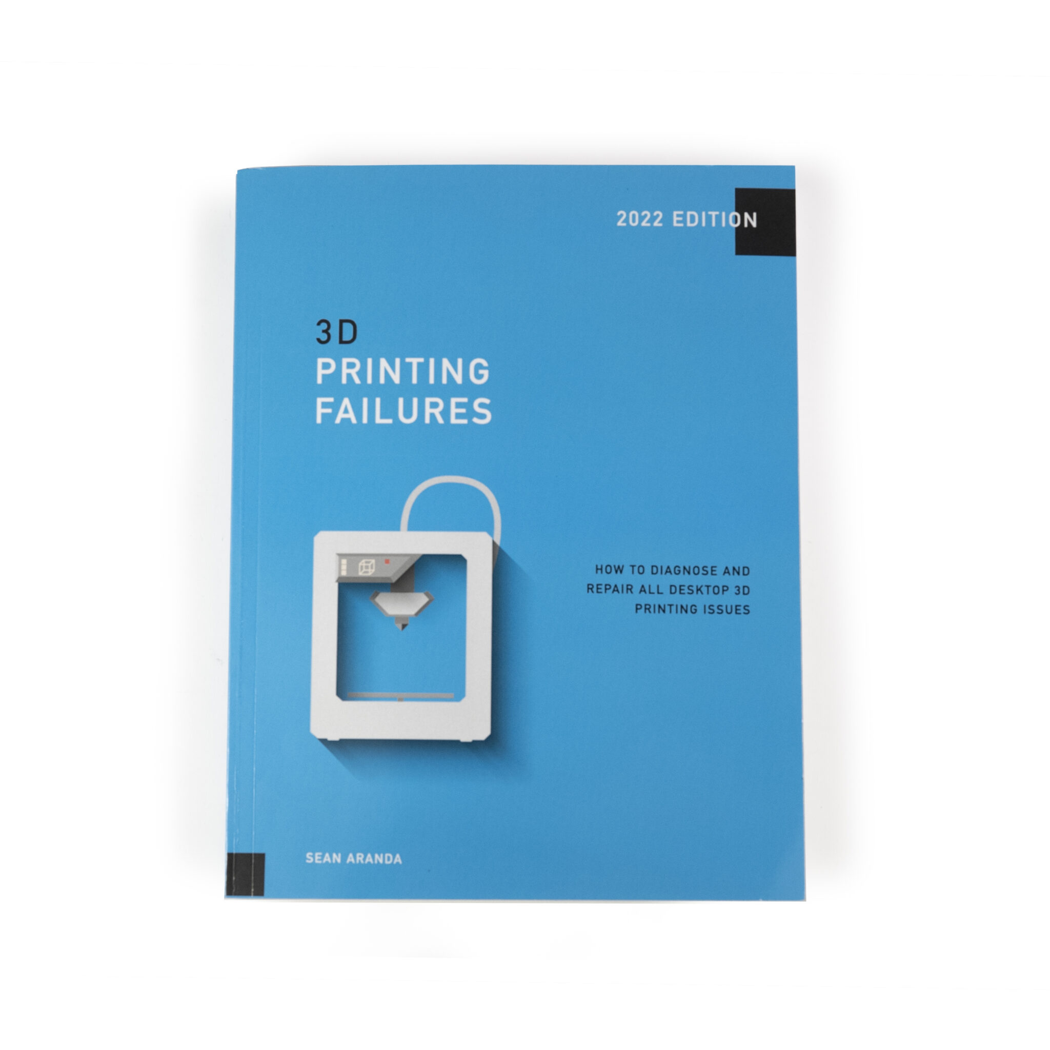 3D Printing Failures: 2022 Edition: How to Diagnose and Repair ALL ...